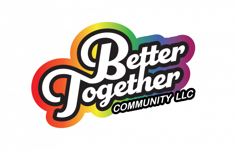 Better Together Community – Where Community Gets Together!